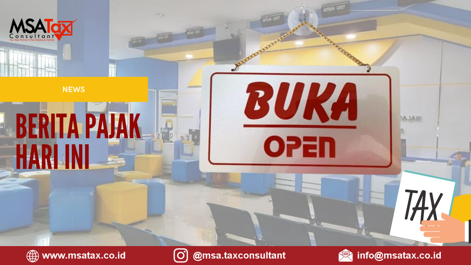 Libur Lebaran Rampung, Pelayanan Pajak Tatap Muka Kembali Dibuka Penuh – MSA Tax Consultant